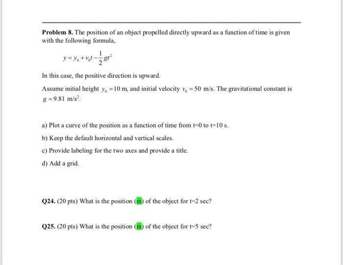 Solved Problem 8. The position of an object propelled | Chegg.com