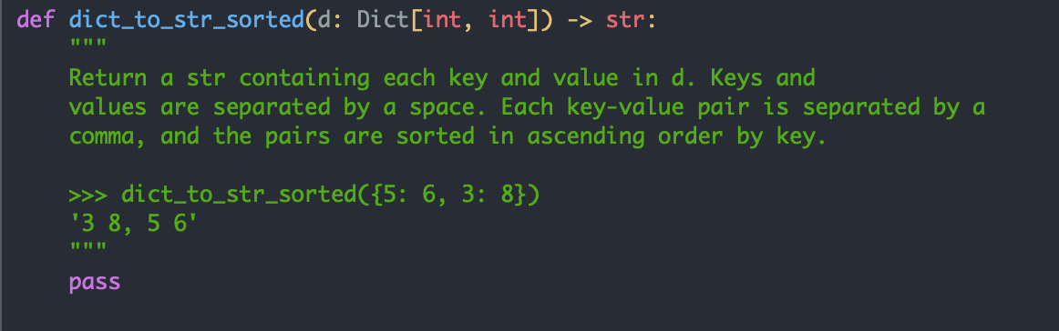 Solved def dict_to_str_sorted(d: Dict[int, int]) -> str: | Chegg.com