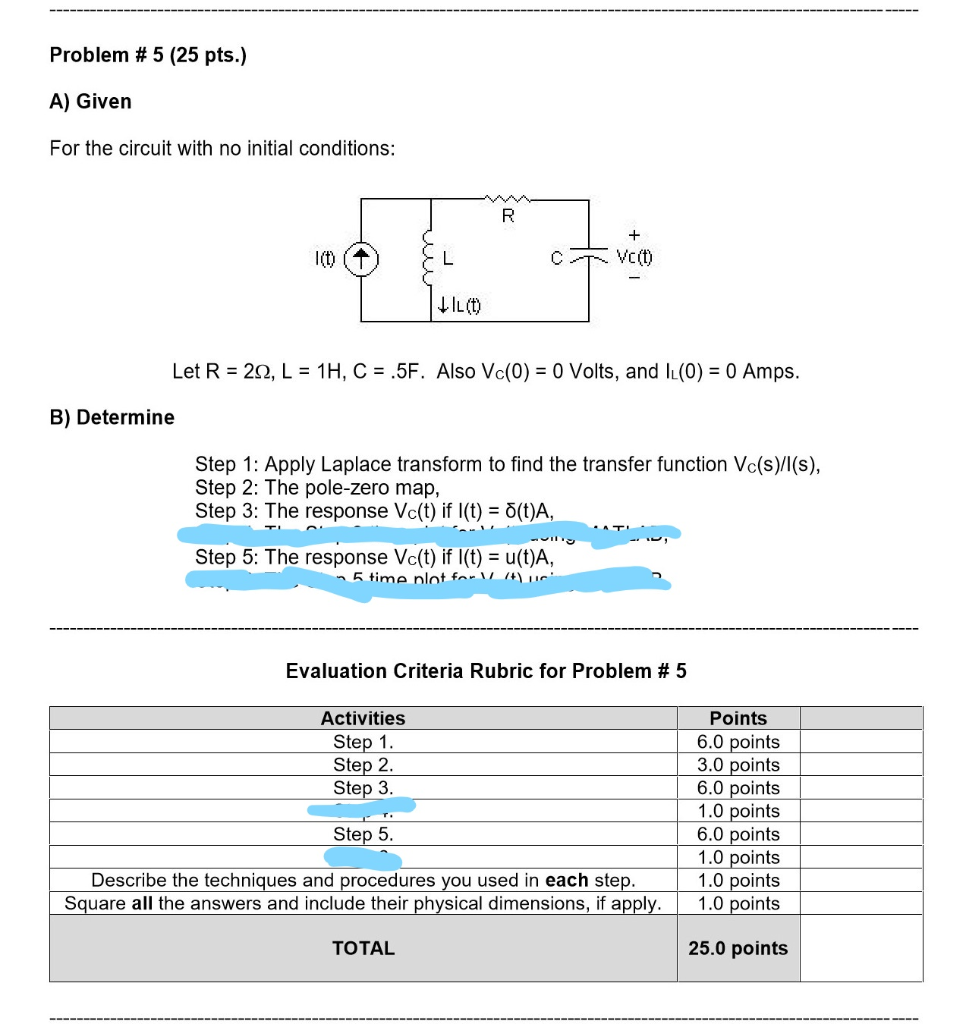 Solved Problem #5 (25 pts.) A) Given For the circuit with no | Chegg.com