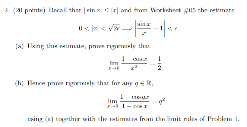 Solved (20 points) Recall that ∣sinx∣≤∣x∣ and from Worksheet | Chegg.com Solved (20 points) Recall that ∣sinx∣≤∣x∣ and from Worksheet | Chegg.com
