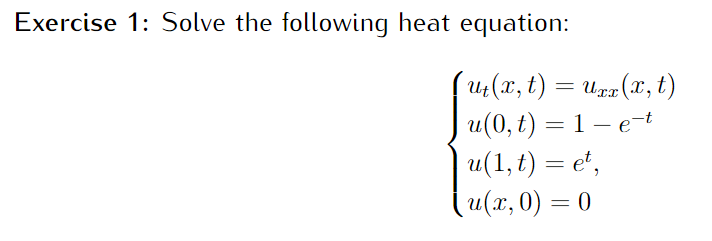 Solved Exercise 1: Solve the following heat equation: = 2 2 | Chegg.com