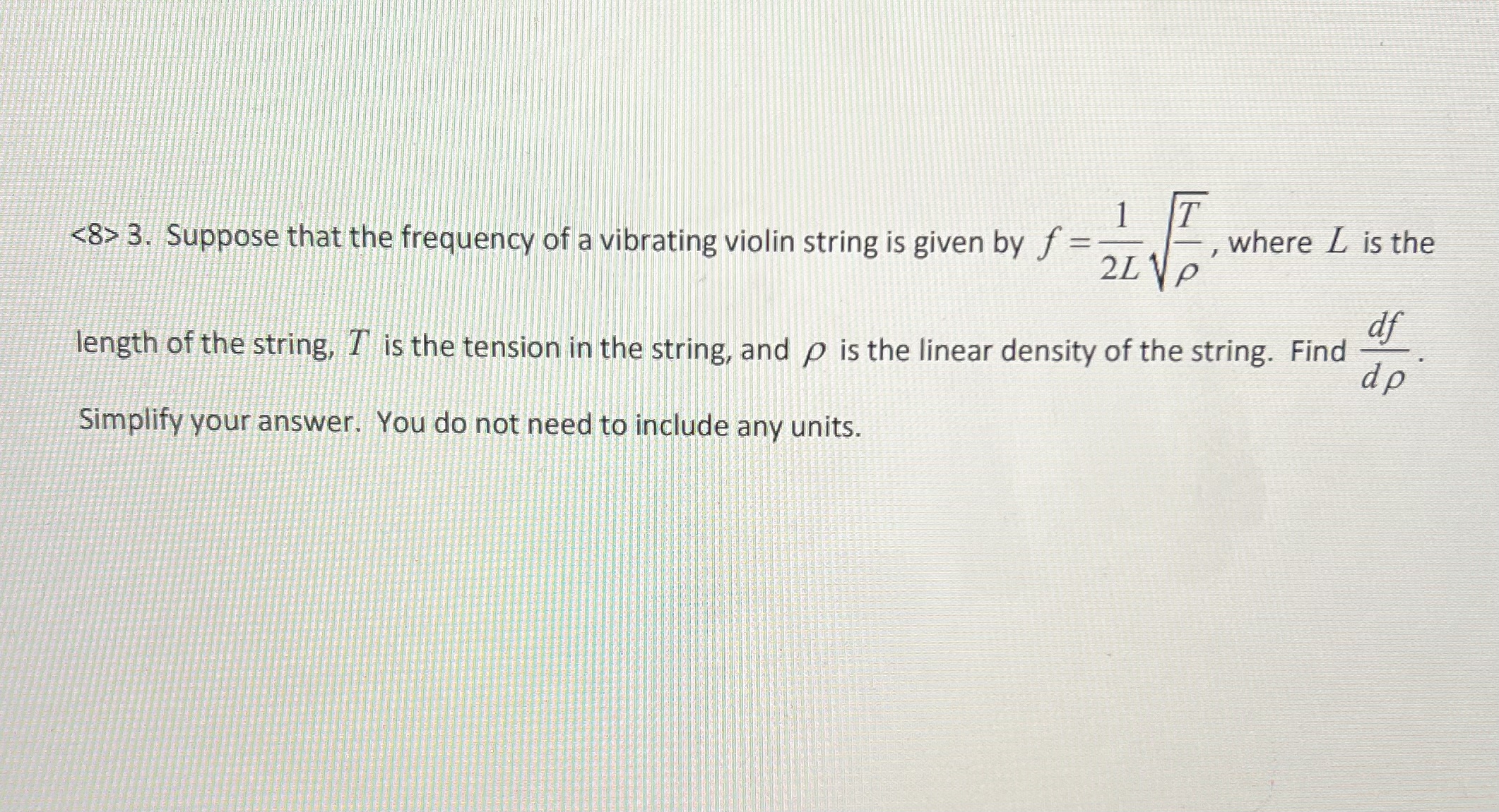Solved 3. Suppose that the frequency of a vibrating | Chegg.com