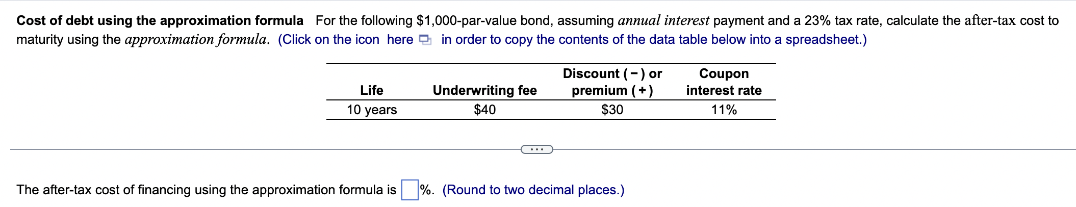 Solved Cost of debt using the approximation formula For the | Chegg.com