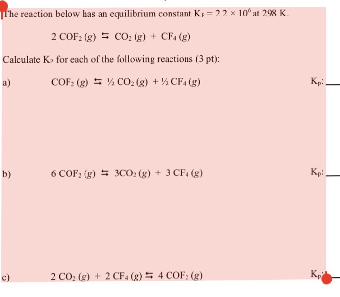 Solved The reaction below has an equilibrium constant KP = | Chegg.com