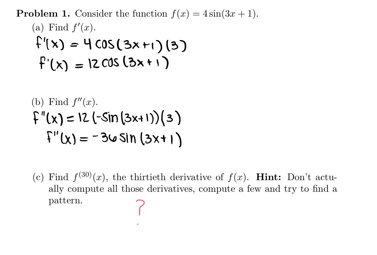 Solved Problem 1. Consider the function f(x)=4sin(3x+1). (a) | Chegg.com