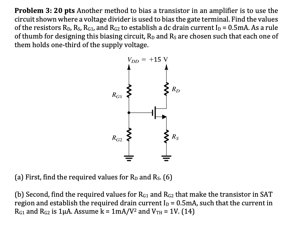 Solved Problem 3: 20 pts Another method to bias a transistor | Chegg.com