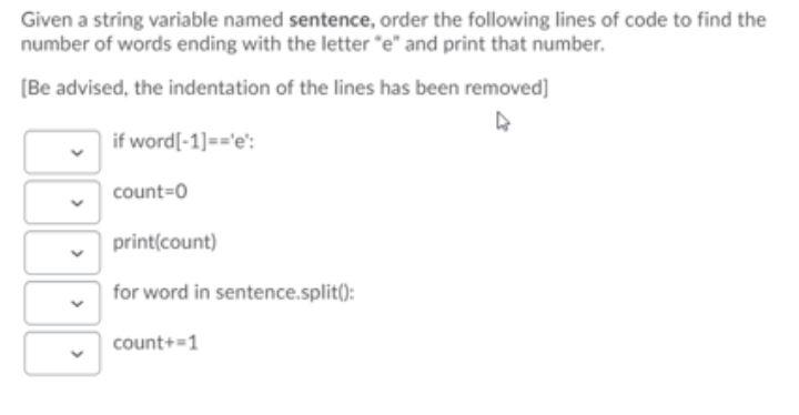 Solved Given a string variable named sentence, order the | Chegg.com
