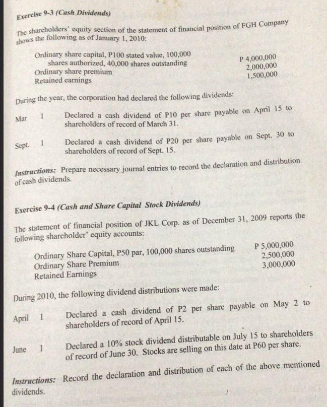 Exercise 9-3 (Cash Dividends)The shareholders' equity | Chegg.com