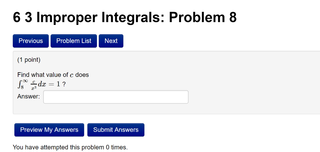 Solved 6 3 Improper Integrals: Problem 8 Previous Problem | Chegg.com