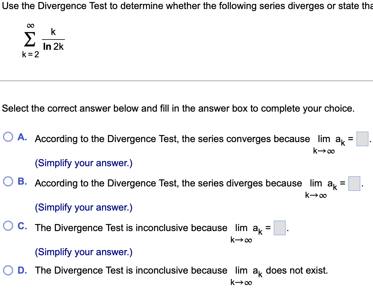 Solved Use the Divergence Test to determine whether the | Chegg.com