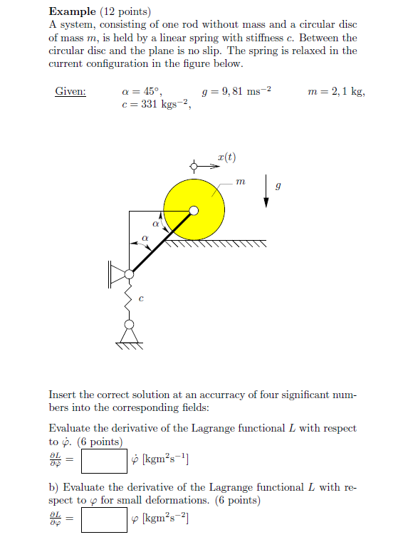 Solved Example (12 ﻿points)A system, consisting of one rod | Chegg.com