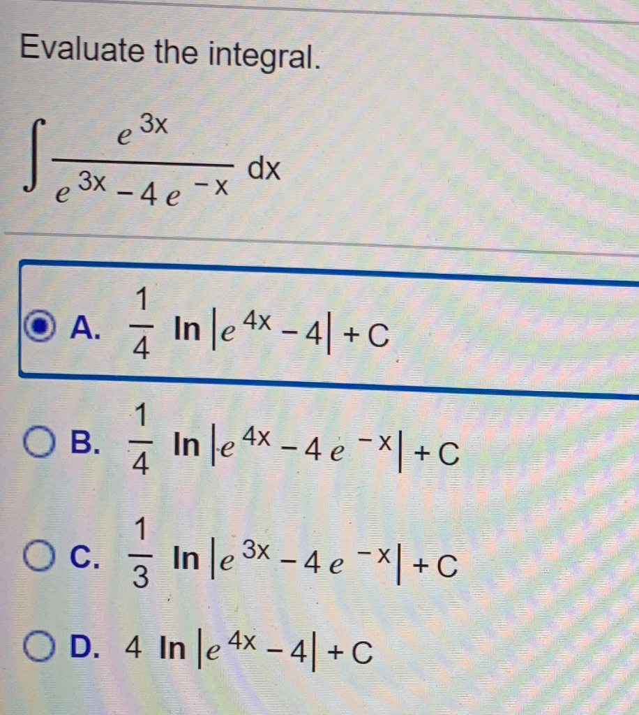 Solved Evaluate the integral. e 3x 3 – 4 e-x dx JOA. 1 in | Chegg.com