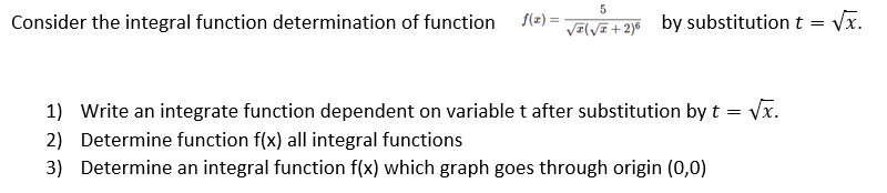 Solved 5 Consider the integral function determination of | Chegg.com