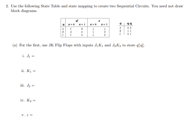 Solved 2. Use the following State Table and state mapping to | Chegg.com