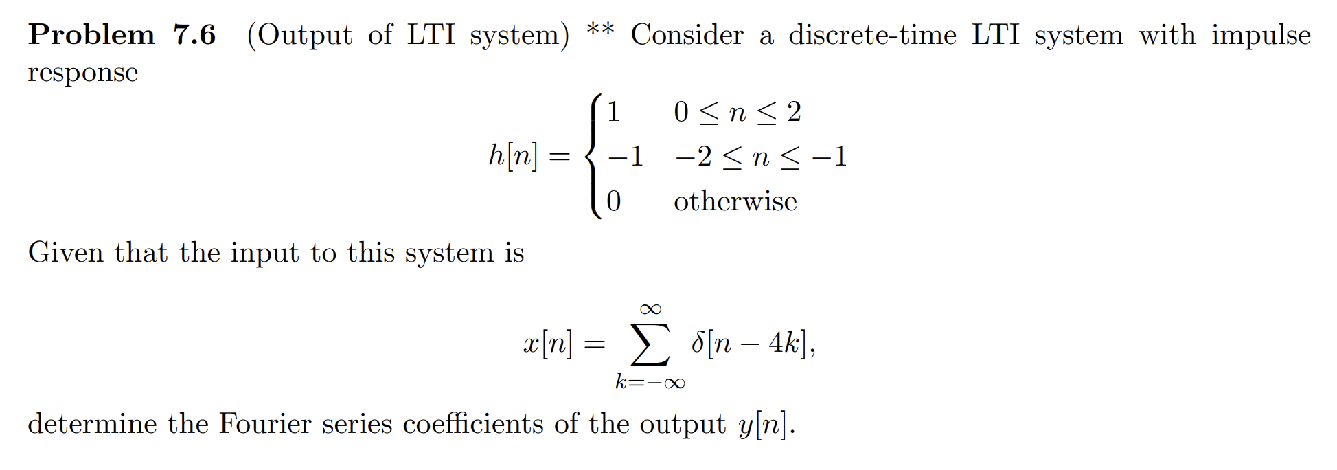Solved Problem 7.6 (Output of LTI system) ∗∗ Consider a | Chegg.com