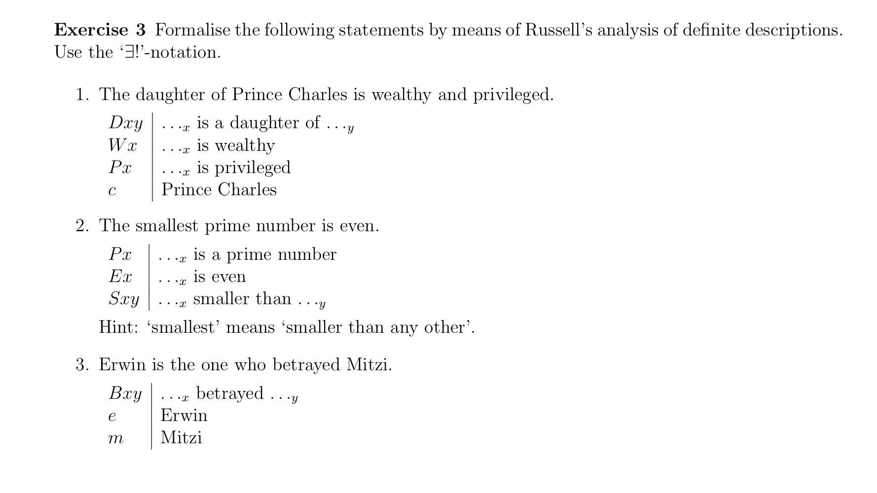 Solved Exercise 3 Formalise the following statements by | Chegg.com