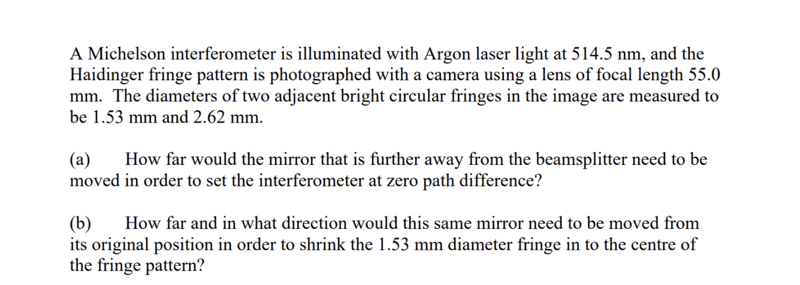 Solved A Michelson interferometer is illuminated with Argon | Chegg.com