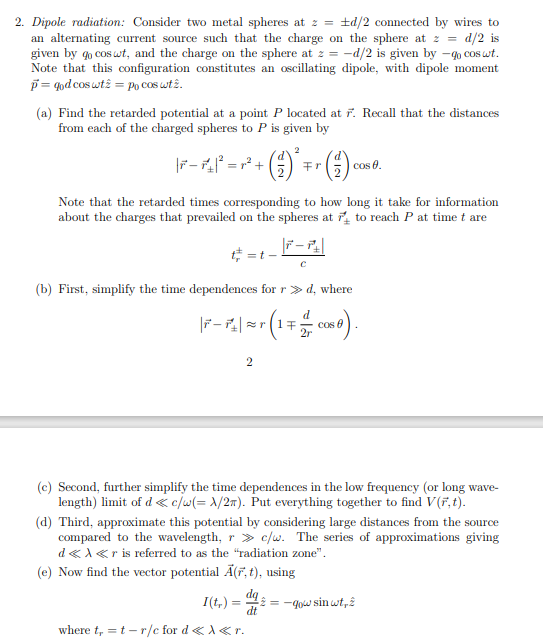 Solved 2. Dipole radiation: Consider two metal spheres at 2 | Chegg.com