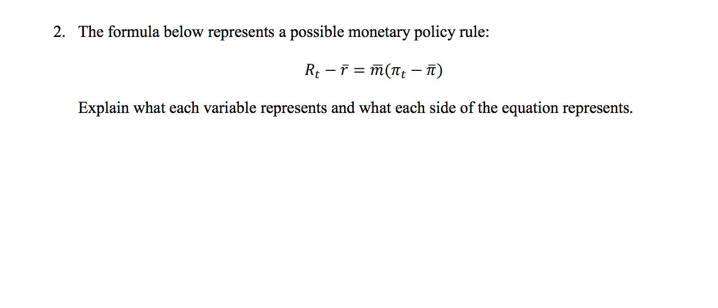 Solved 2. The formula below represents a possible monetary | Chegg.com