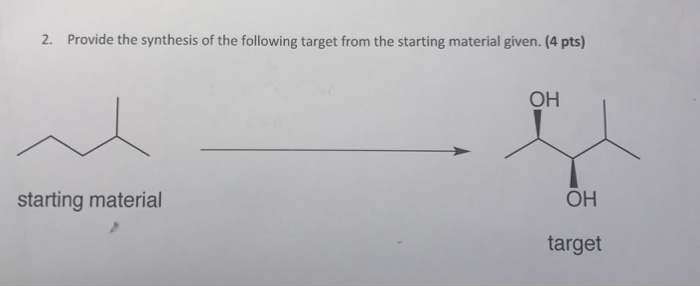 Solved Provide the synthesis of the following target from | Chegg.com