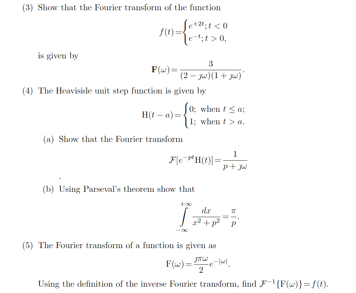 Solved (3) Show that the Fourier transform of the function | Chegg.com