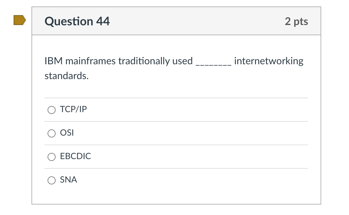 Solved IBM mainframes traditionally used internetworking | Chegg.com