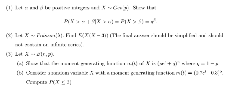 Solved (1) Let a and be positive integers and X ~ Geo(p). | Chegg.com