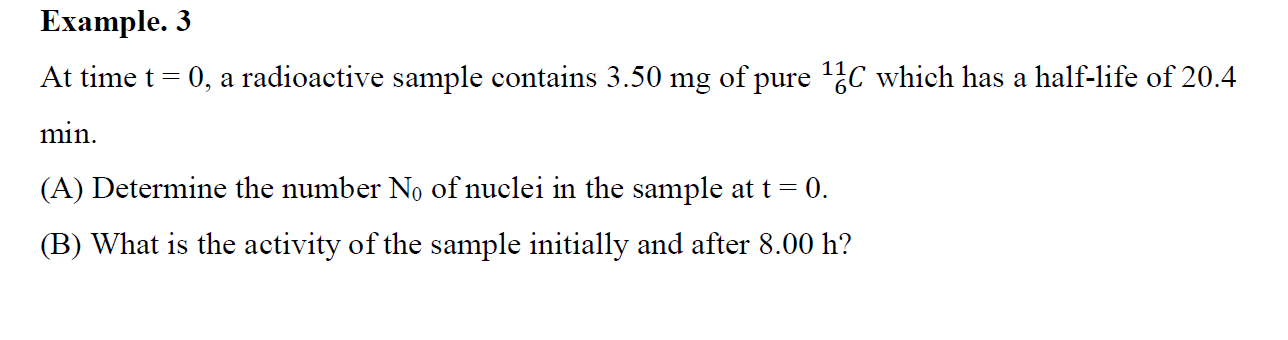 Solved Example. 3 At time t = 0, a radioactive sample | Chegg.com