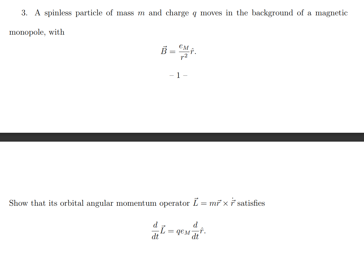 Solved 3. A spinless particle of mass m and charge q moves | Chegg.com