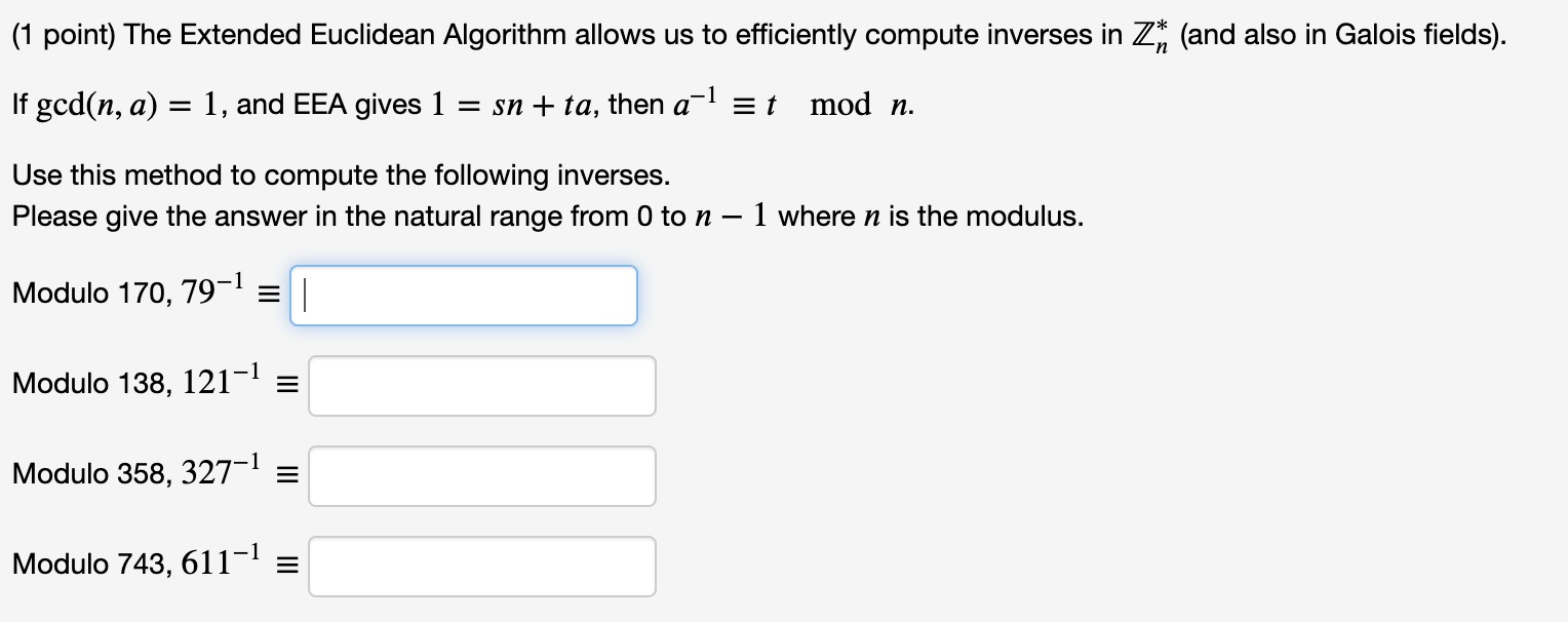 Solved 1 Point The Extended Euclidean Algorithm Allows Us