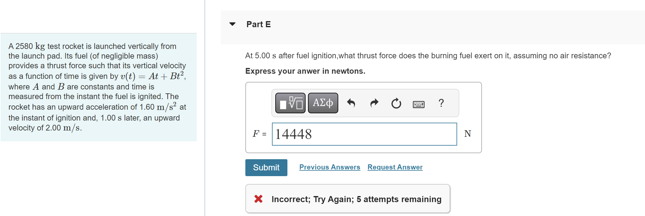 Solved A 2580 kg test rocket is launched vertically from the | Chegg.com