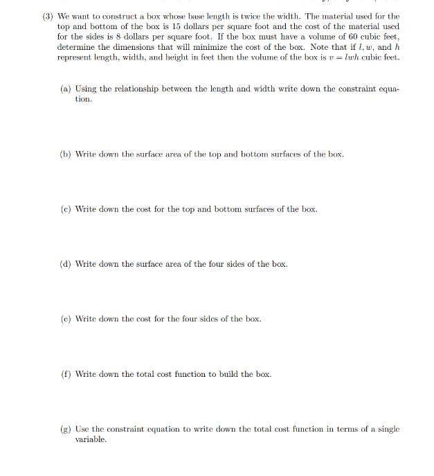 Solved 3) We want to construct a box whose base length is | Chegg.com