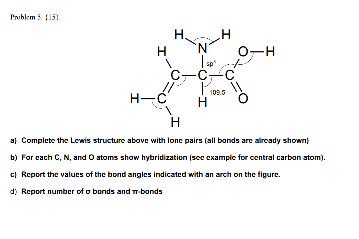 Solved Problem 5. {15} H H H 'N H sp С 109.5 H-C H Н a) | Chegg.com