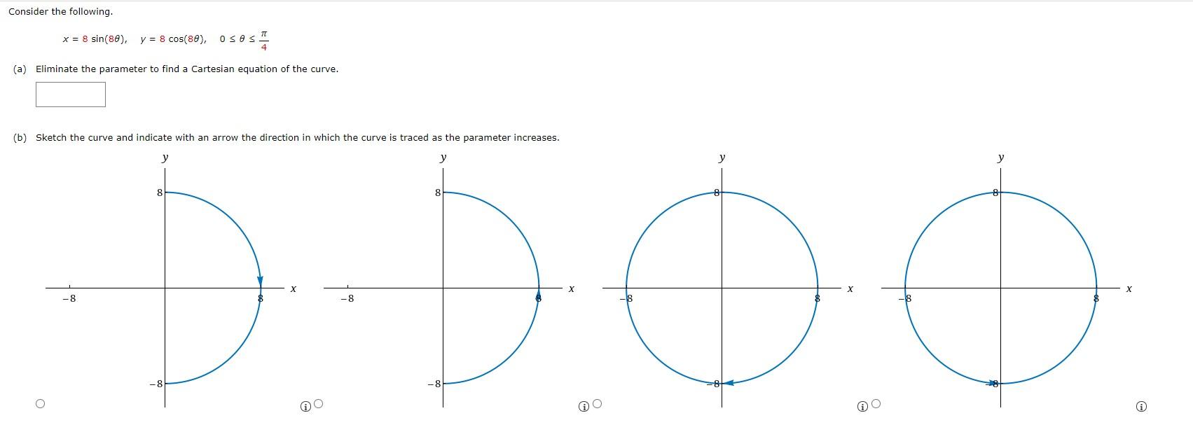 Solved Consider the following. x = 8 sin(80) y = 8 cos(88), | Chegg.com