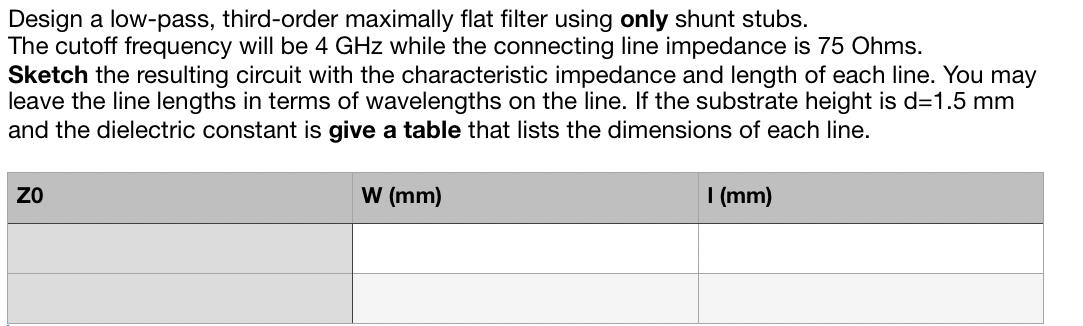 Solved Design a low-pass, third-order maximally flat filter | Chegg.com Solved Design a low-pass, third-order maximally flat filter | Chegg.com