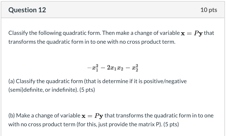 Solved Question 12 10 pts Classify the following quadratic | Chegg.com
