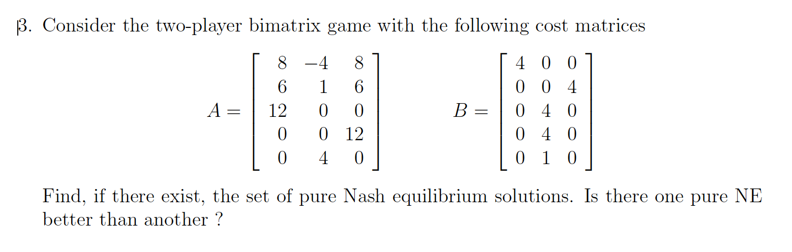 3. Consider the two-player bimatrix game with the | Chegg.com