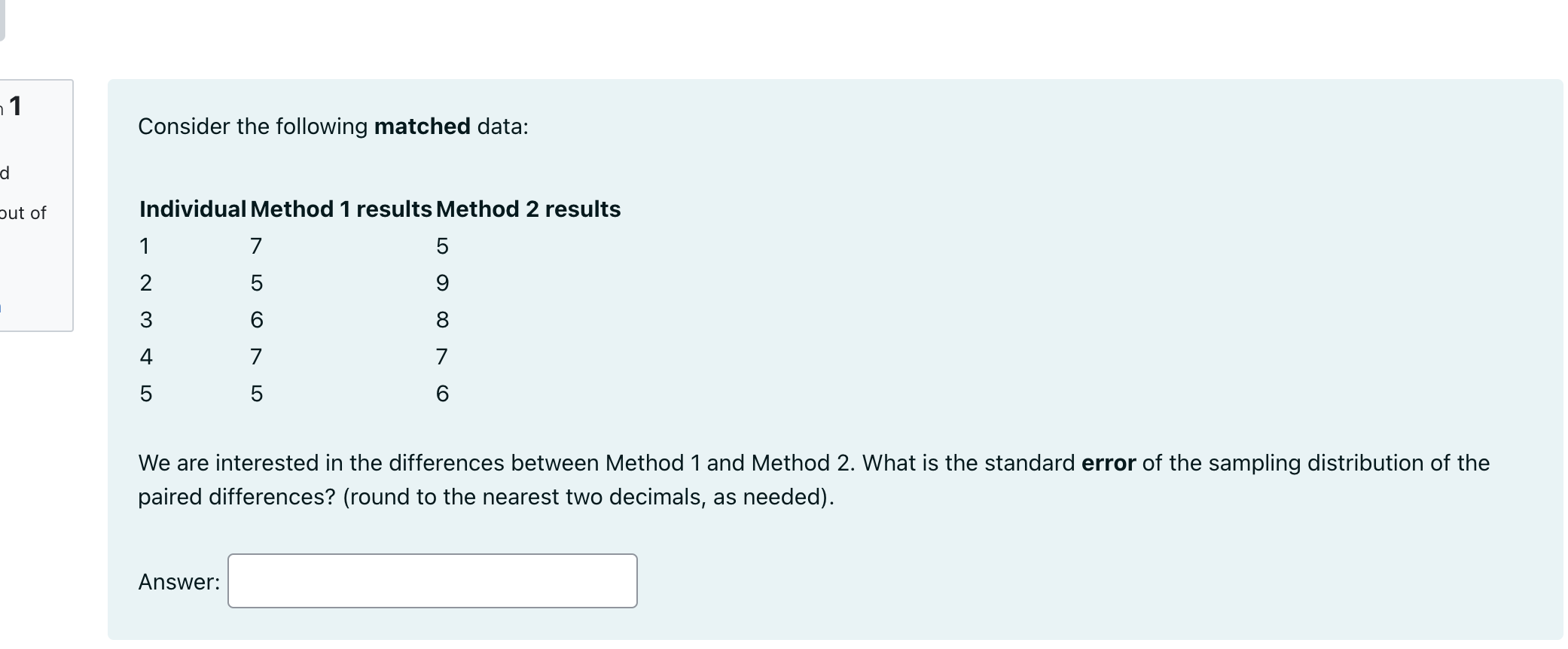 Solved Consider the following matched data: We are | Chegg.com