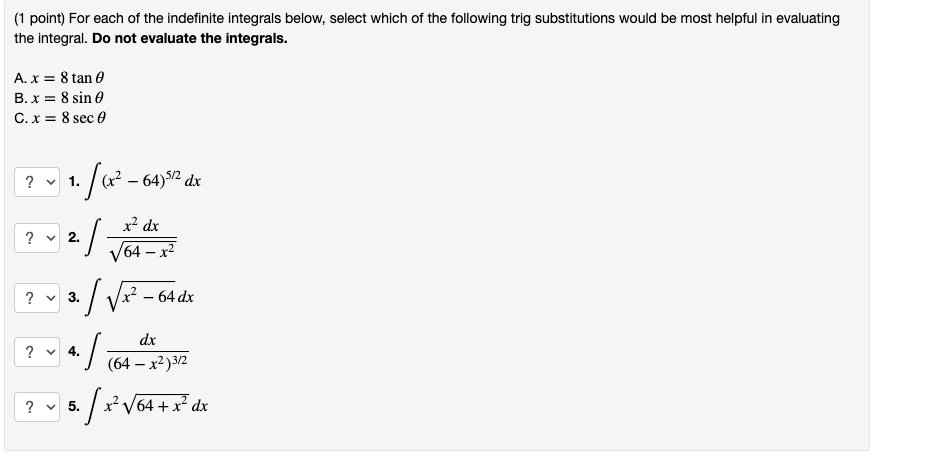 Solved (1 point) For each of the indefinite integrals below, | Chegg.com
