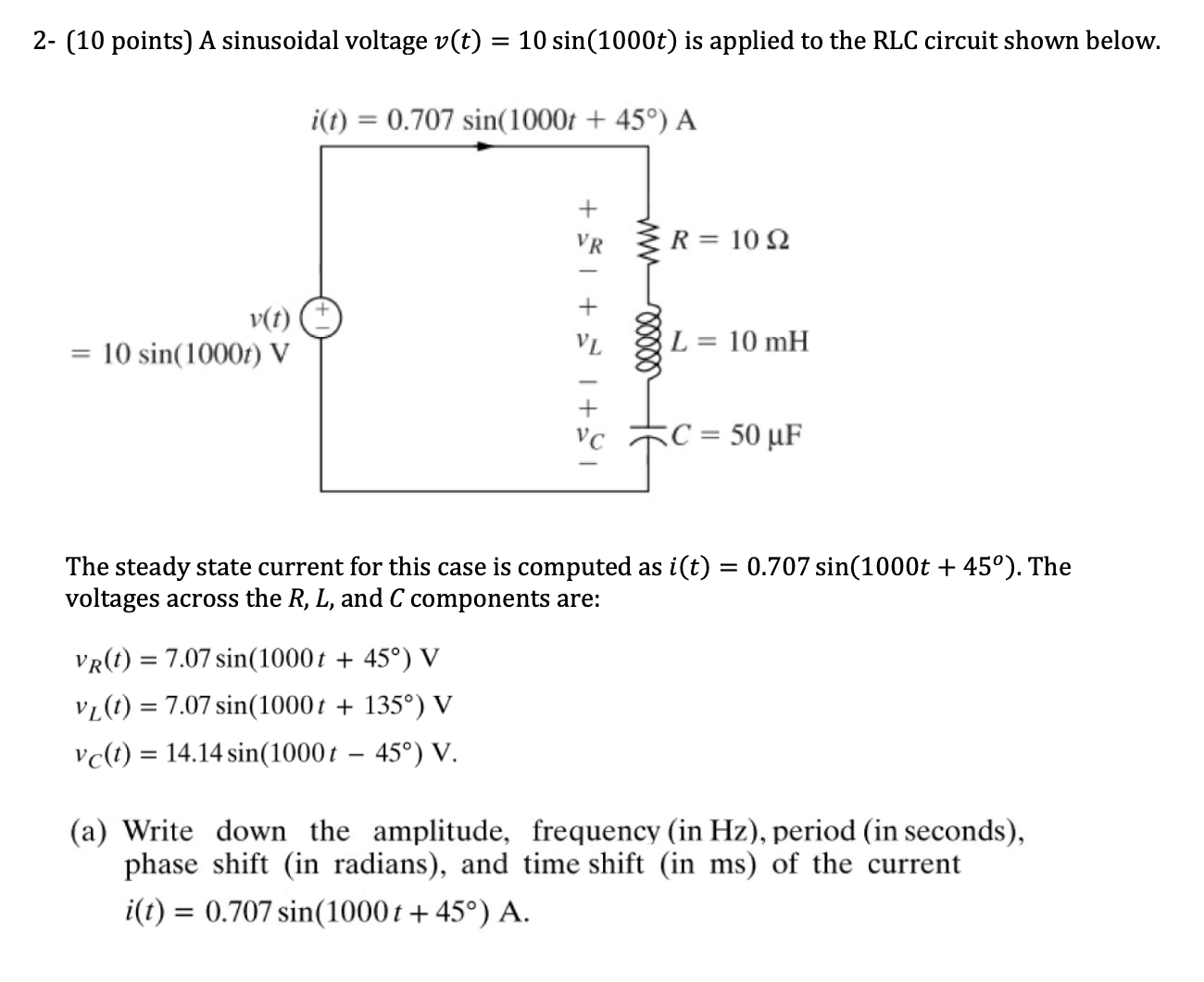Solved 2- (10 points) A sinusoidal voltage v(t)=10sin(1000t) | Chegg.com