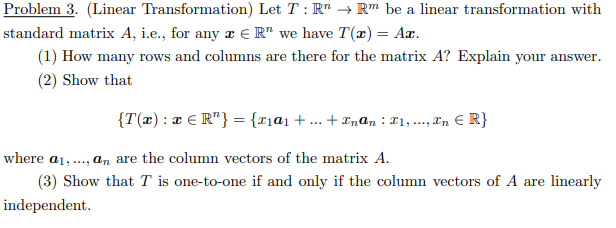 Solved Problem 3. (Linear Transformation) Let T:Rn→Rm be a | Chegg.com