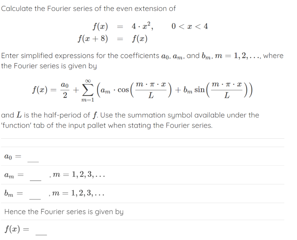Solved Calculate the Fourier series of the even extension of | Chegg.com
