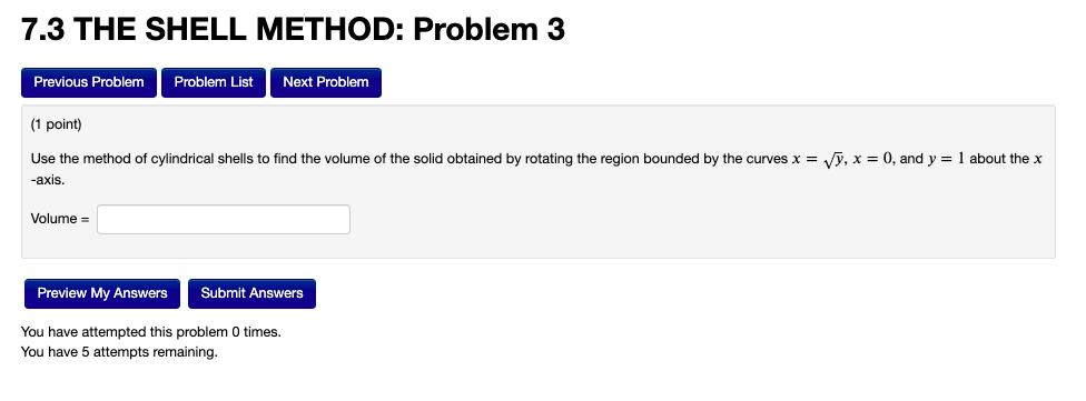 Solved 7.3 THE SHELL METHOD: Problem 3 Previous Problem | Chegg.com