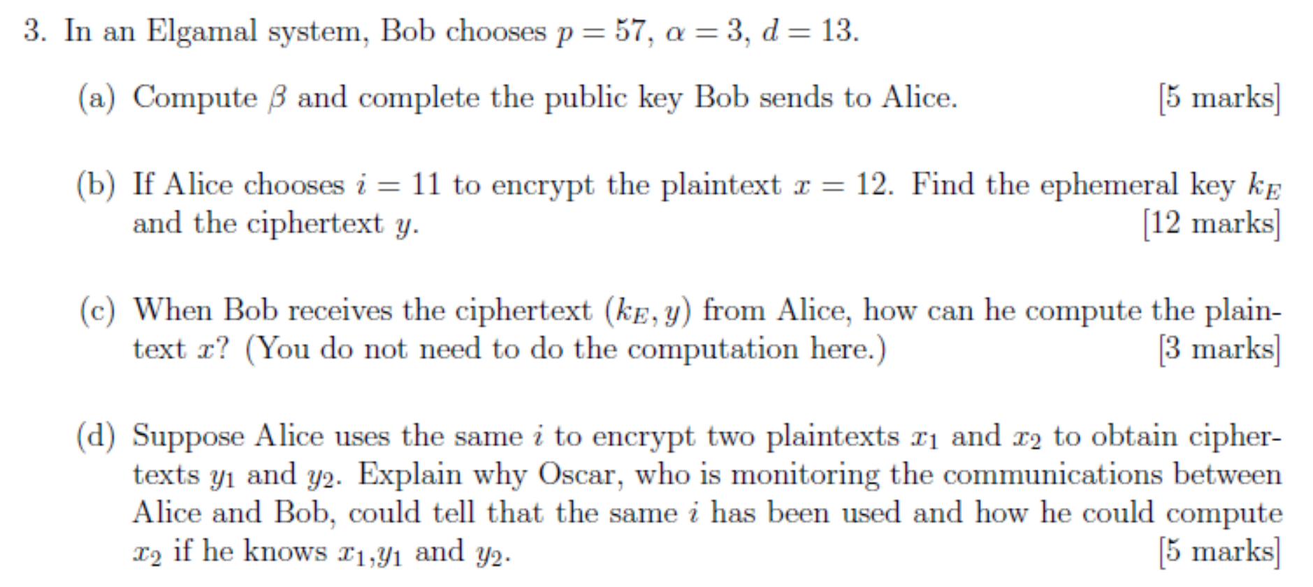 3. In an Elgamal system, Bob chooses p=57,α=3,d=13. | Chegg.com