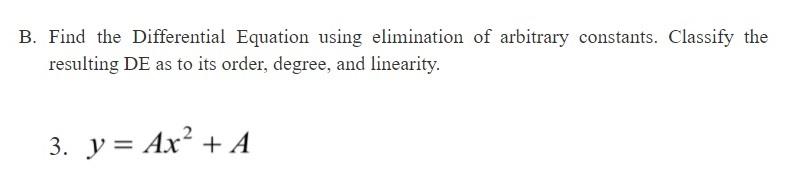 Solved B. Find the Differential Equation using elimination | Chegg.com