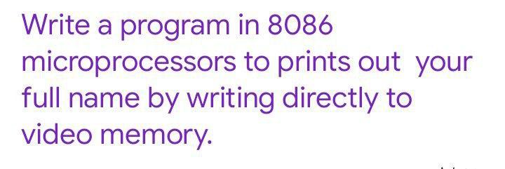 Solved Write A Program In 8086 Microprocessors To Prints Out