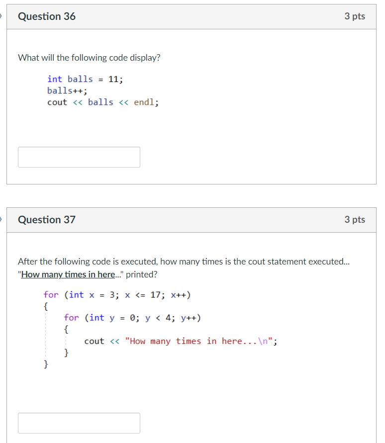 Solved Question 36 3 pts What will the following code | Chegg.com