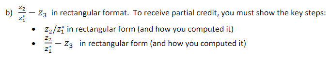 Solved You are given the three complex numbers shown below. | Chegg.com