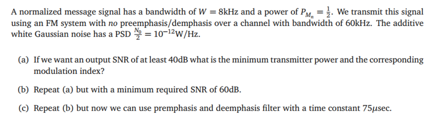 Solved A normalized message signal has a bandwidth of W = | Chegg.com