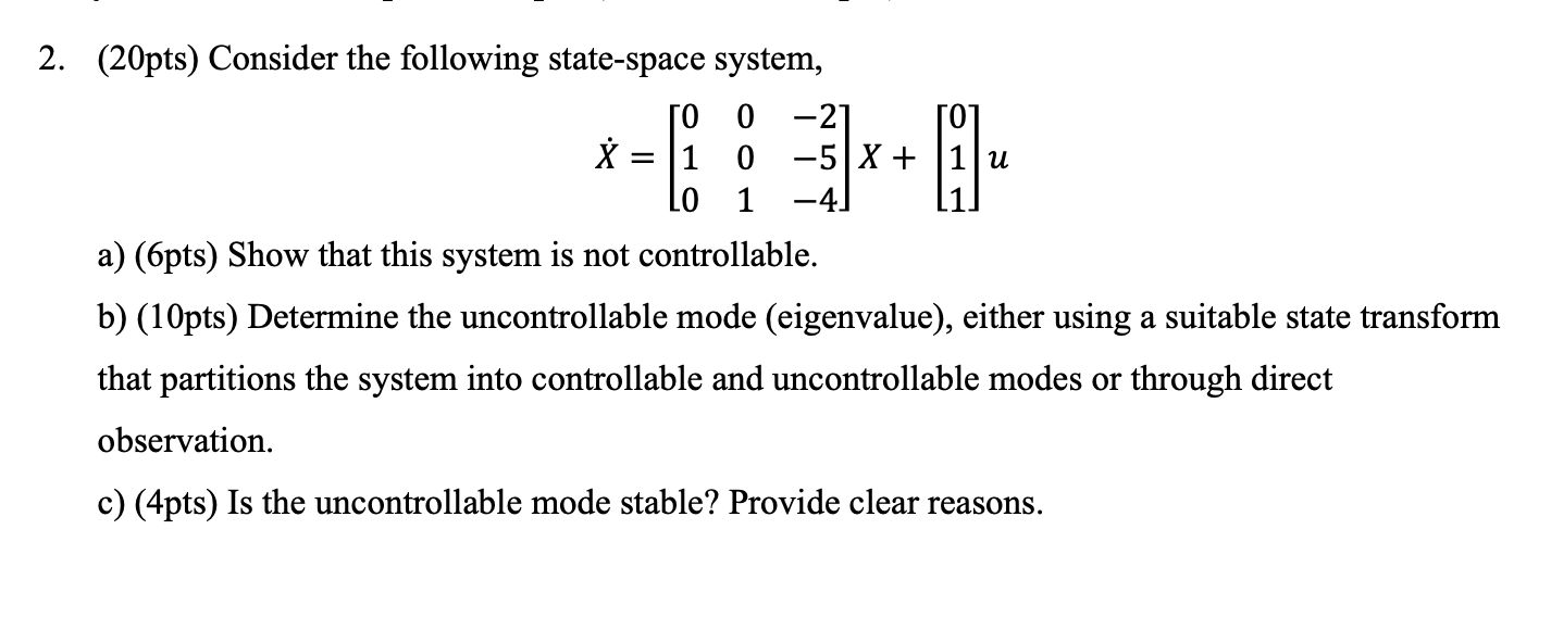 Solved (20pts) ﻿Consider the following state-space | Chegg.com